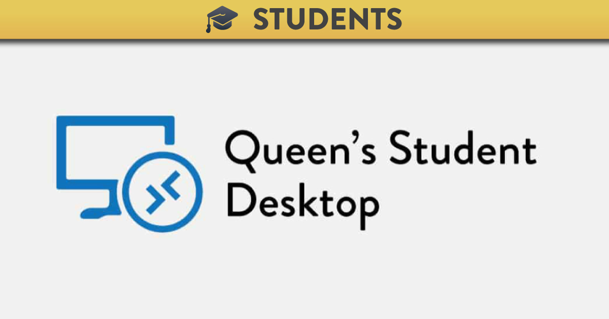 Experience the Queen's Student Desktop Anywhere, Anytime - Queen's DigiHub